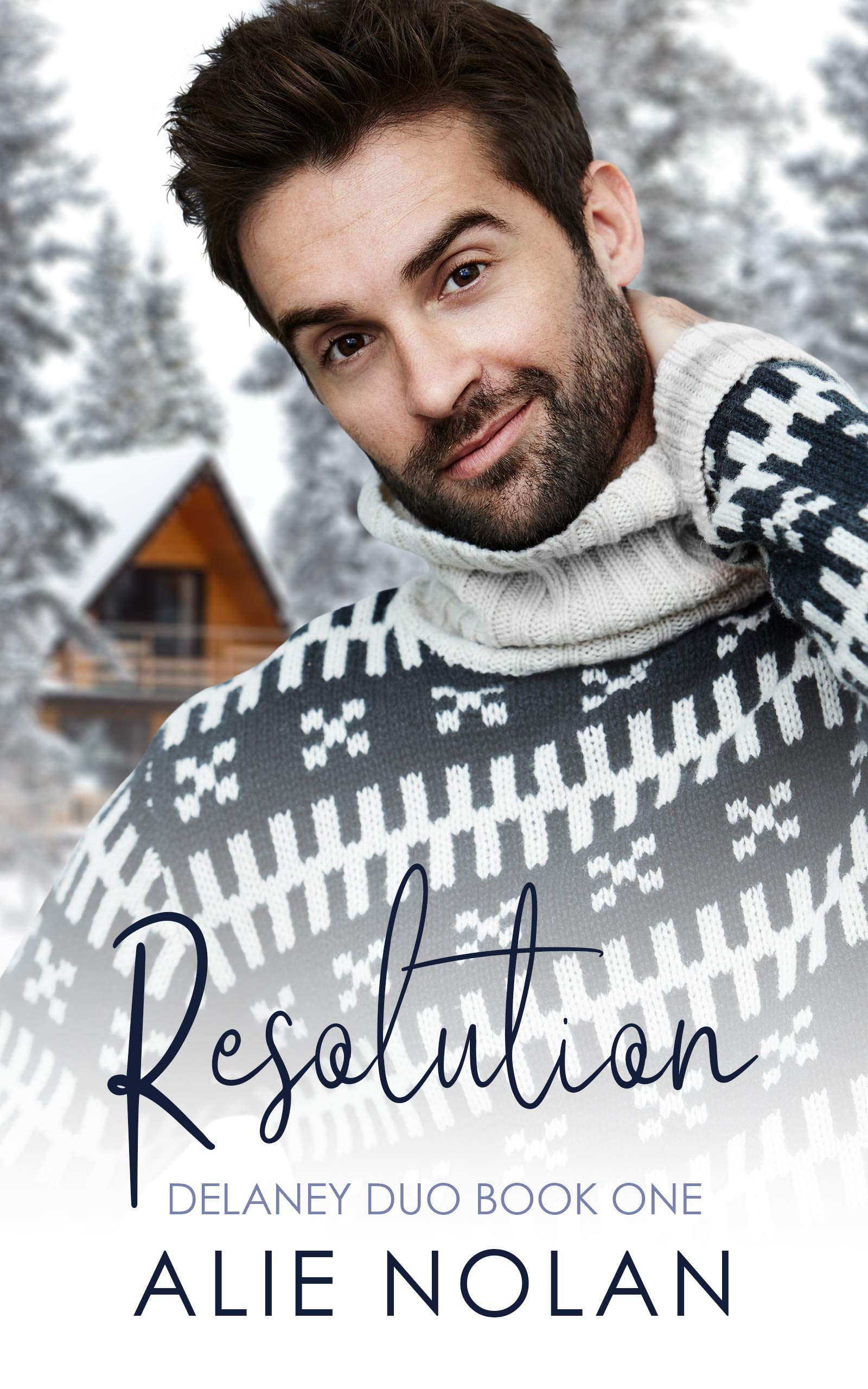 Resolution (Delaney Duo #1) by Alie Nolan | Goodreads