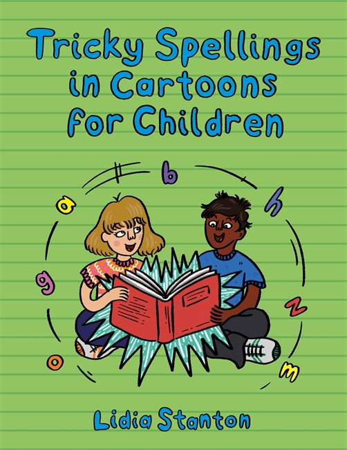 Tricky Spellings in Cartoons for Children: Us Edition by Lidia Stanton ...