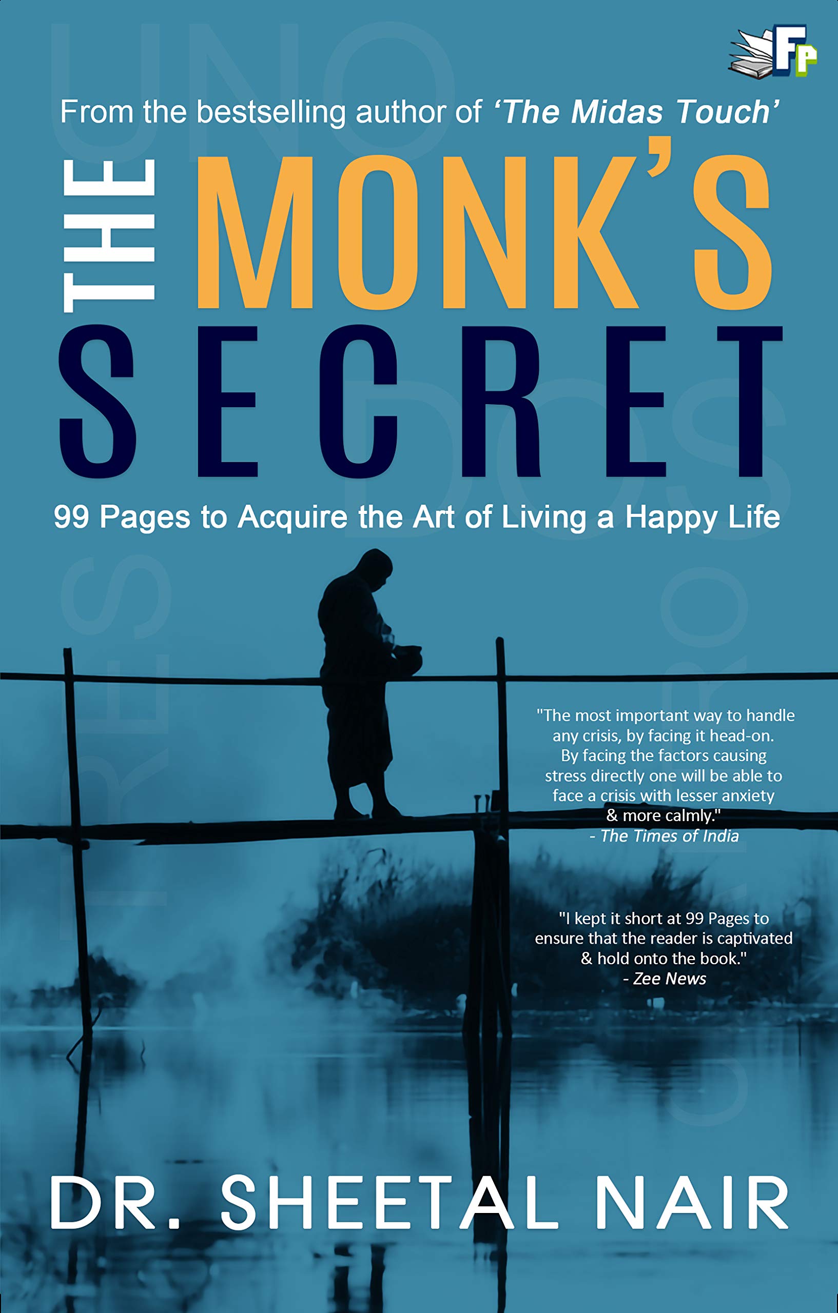 The Monk's Secret: “99 Pages to Acquire the Art of Living a Happy Life ...