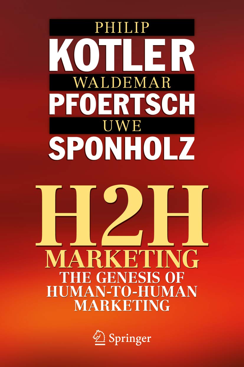 H2H Marketing: The Genesis of Human-to-Human Marketing by Philip Kotler ...