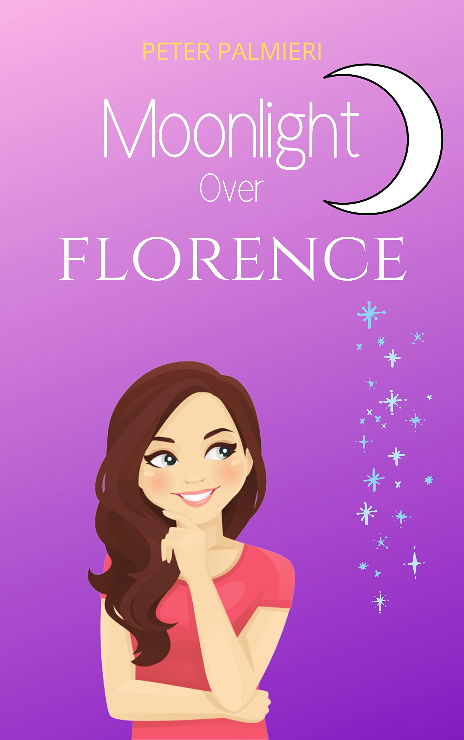 Moonlight Over Florence by Peter Palmieri | Goodreads