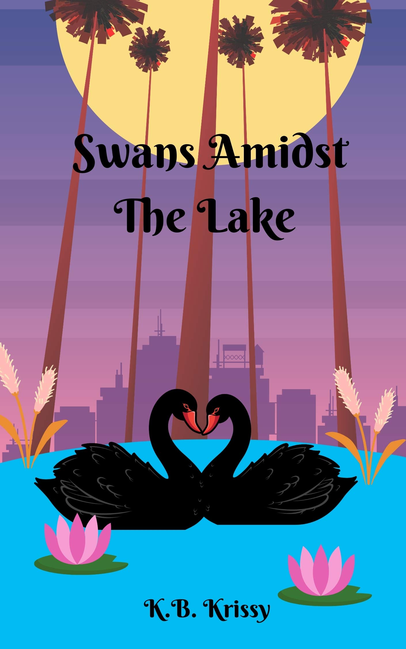 Swans Amidst The Lake by K.B. Krissy | Goodreads