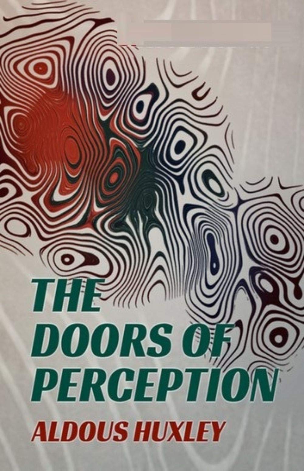 The Doors of Perception by Aldous Huxley | Goodreads