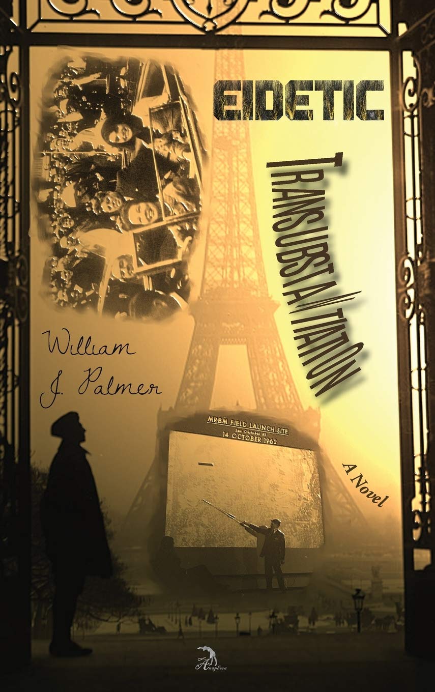 Eidetic Transubstantiation By William J Palmer Goodreads eidetic-transubstantiation-by-william-j-palmer-goodreads