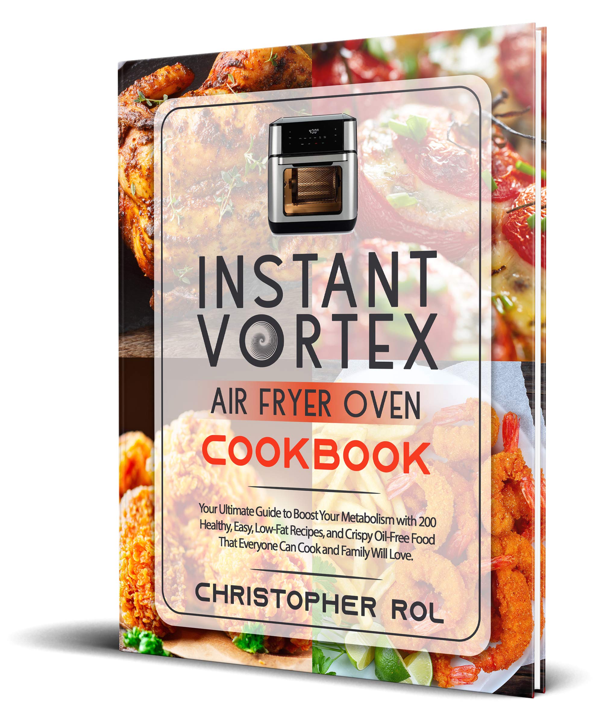 Instant Vortex Air Fryer Oven Cookbook for Beginners: Foolproof Quick ...