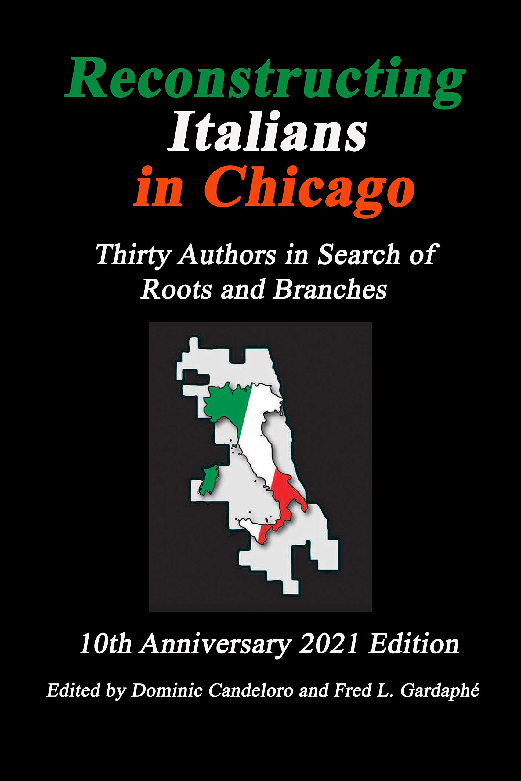 Reconstructing Italians in Chicago: Thirty Authors in Search of Roots ...