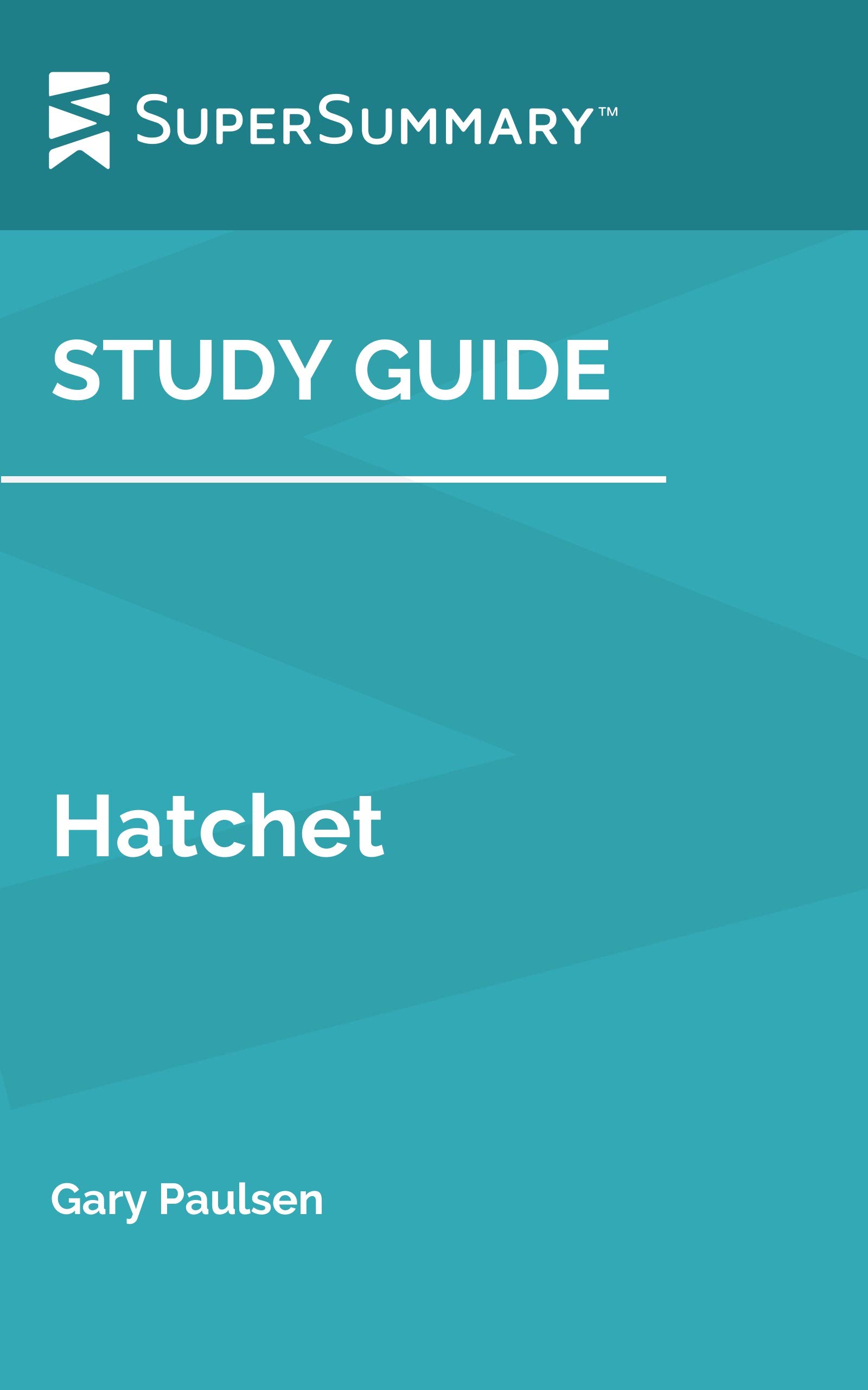 Study Guide: Hatchet by Gary Paulsen (SuperSummary) by SuperSummary ...