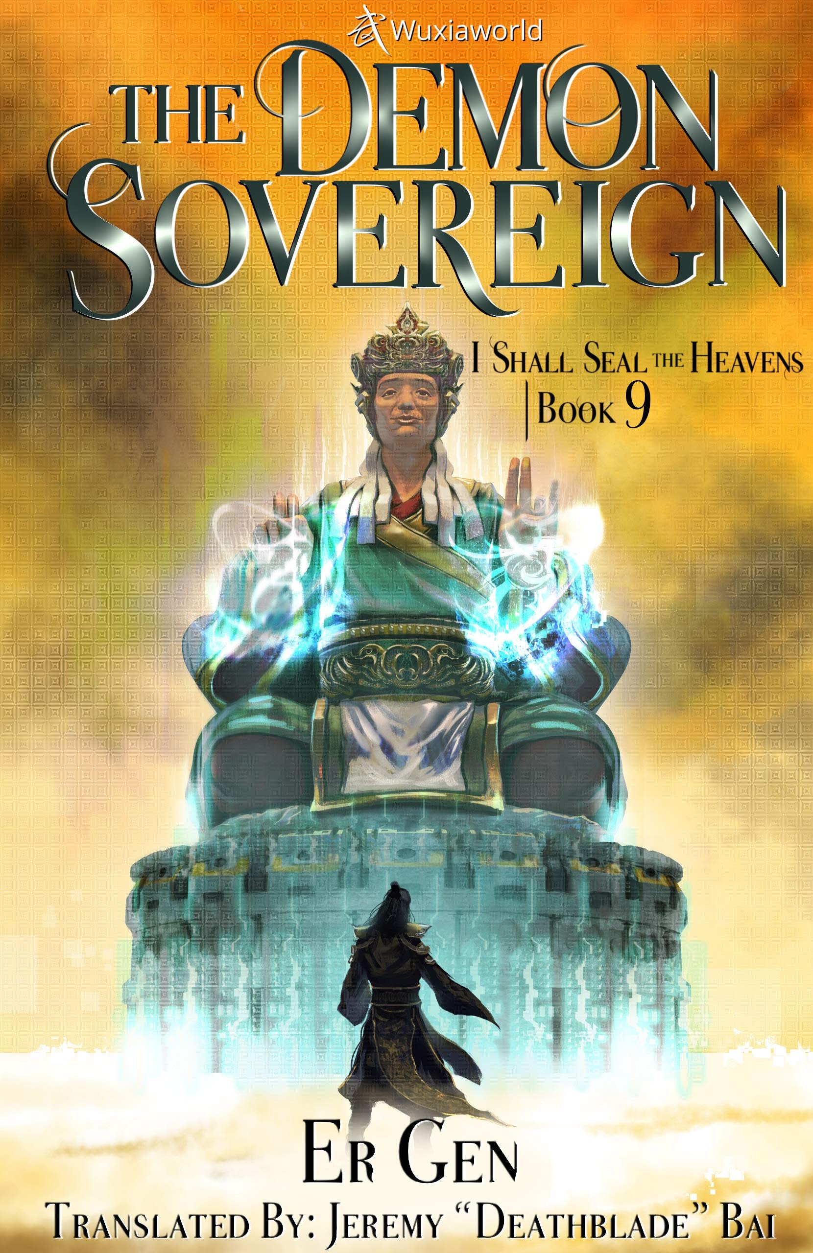 The Demon Sovereign (I Shall Seal the Heavens 我欲封天 #9) by Er Gen ...