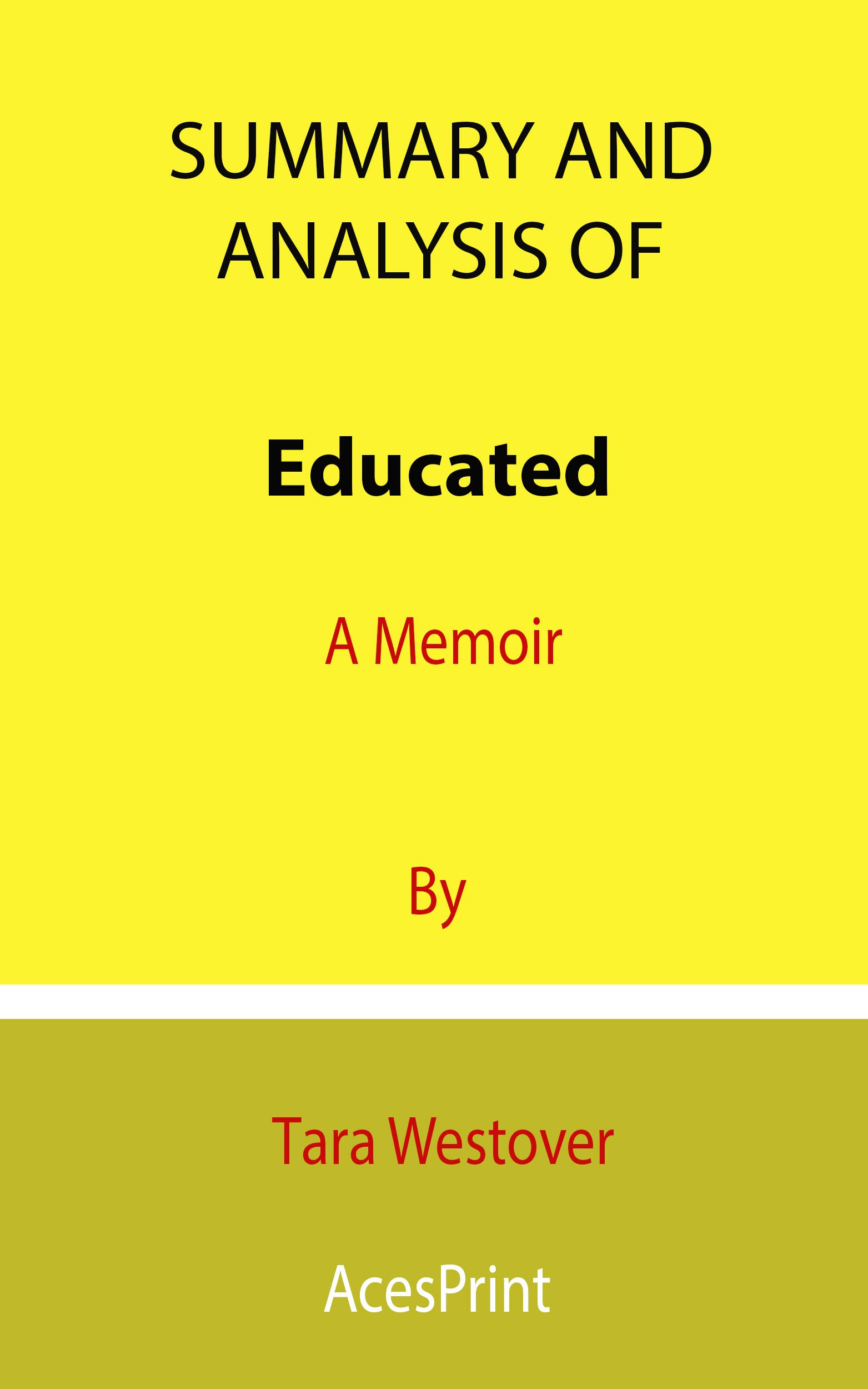 Summary and Analysis of Educated: A Memoir By Tara Westover by ...