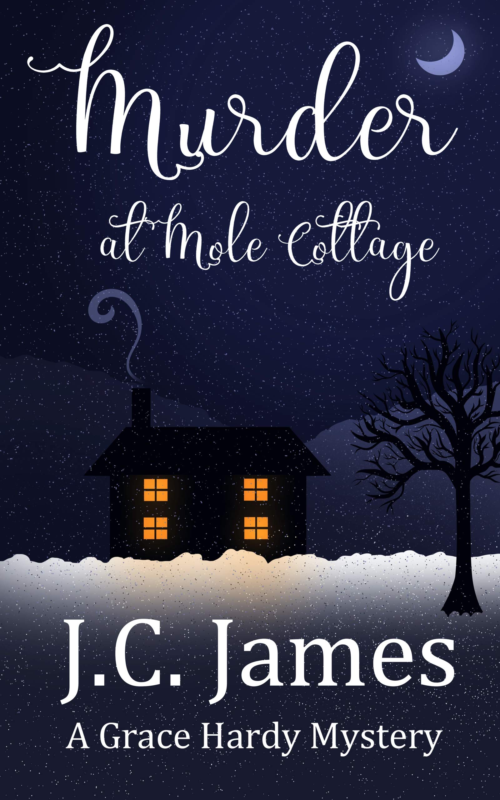 Murder at Mole Cottage: A Grace Hardy Mystery by J.C. James | Goodreads