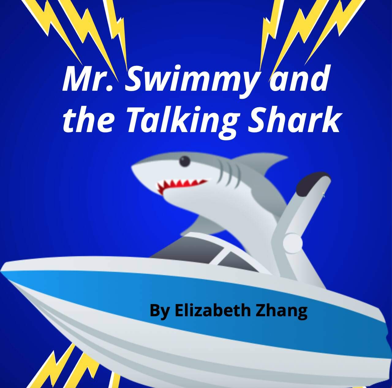 Mr. Swimmy and the Talking Shark by Elizabeth Grace Zhang | Goodreads