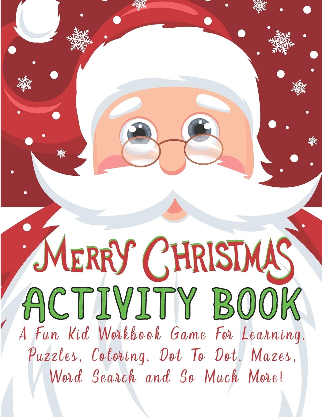Merry Christmas Activity Book: Ages 6-10: A Creative Holiday Coloring ...