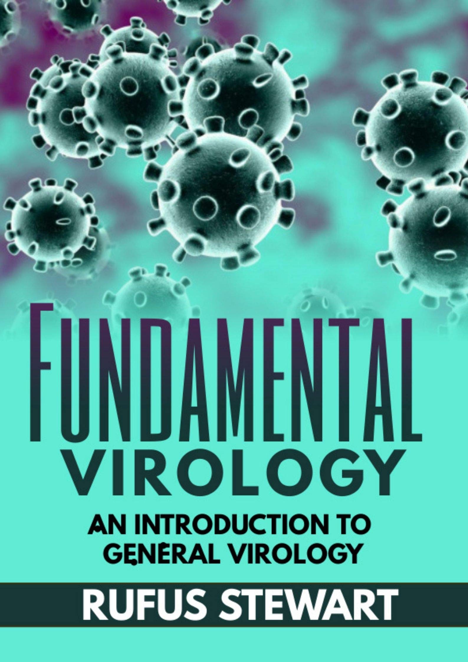 Fundamental Virology: An Introduction to General Virology by Rufus ...