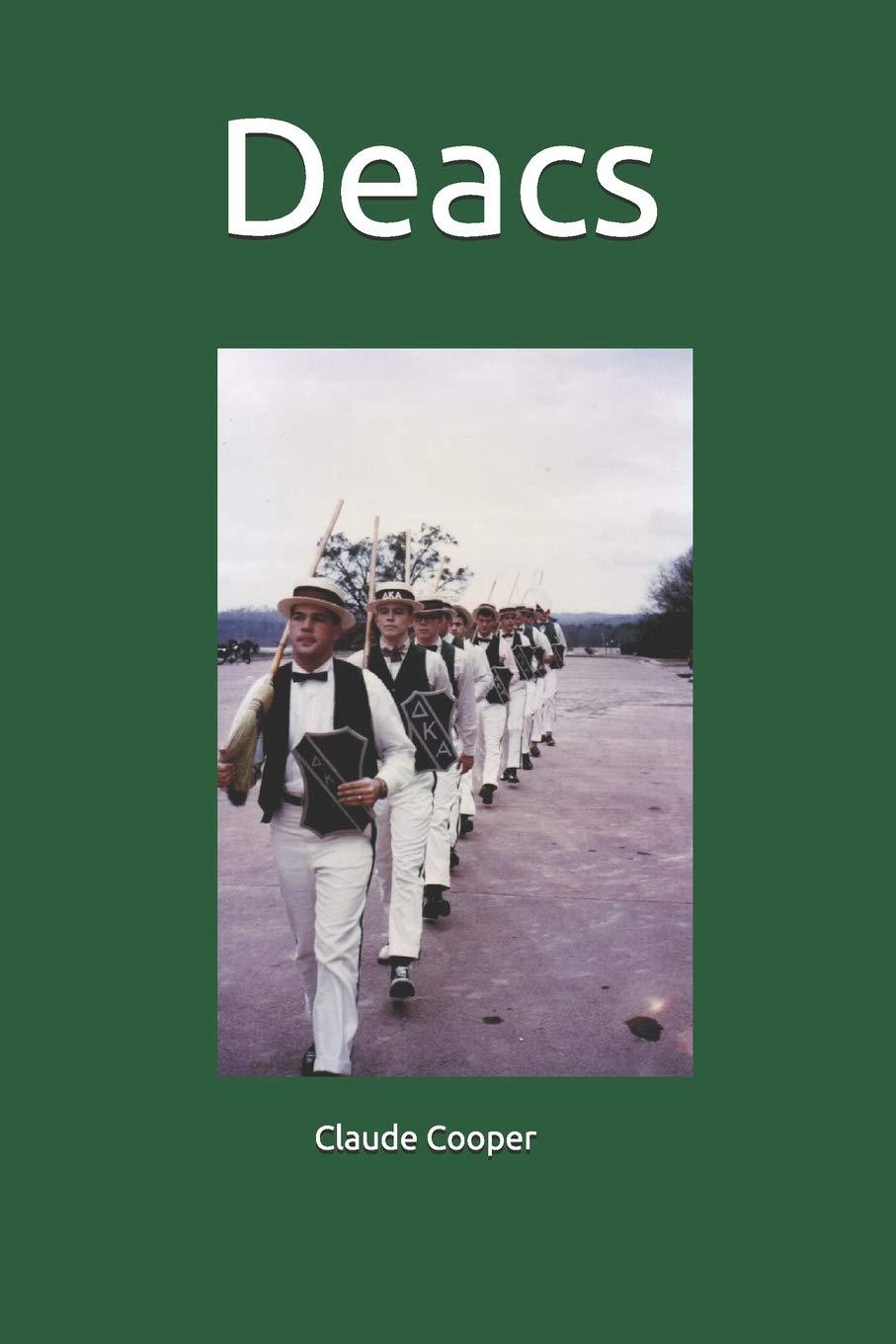 Deacs by LTC Claude E Cooper | Goodreads