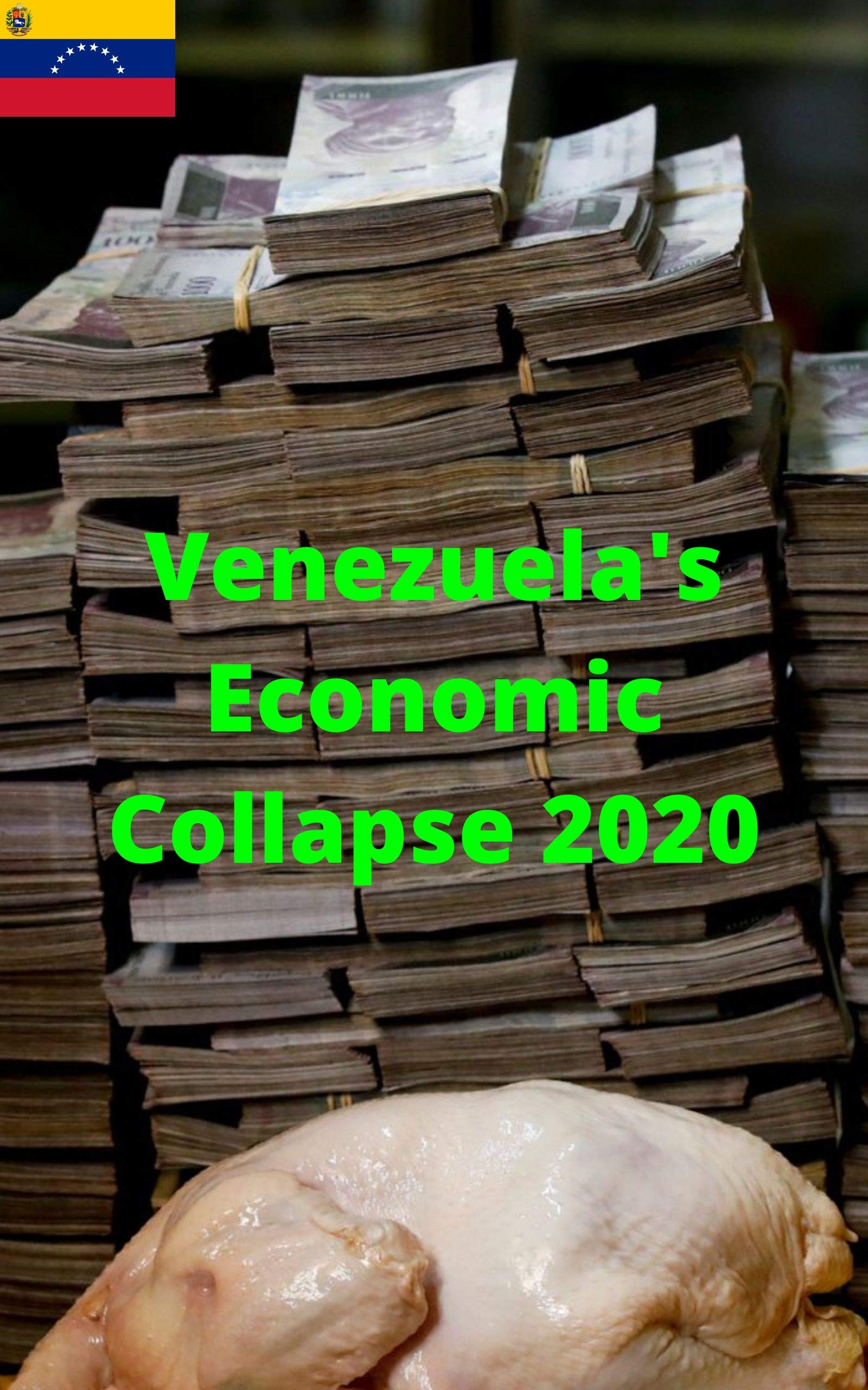 Venezuela's Economic Collapse 2020 by Economic Collapse | Goodreads