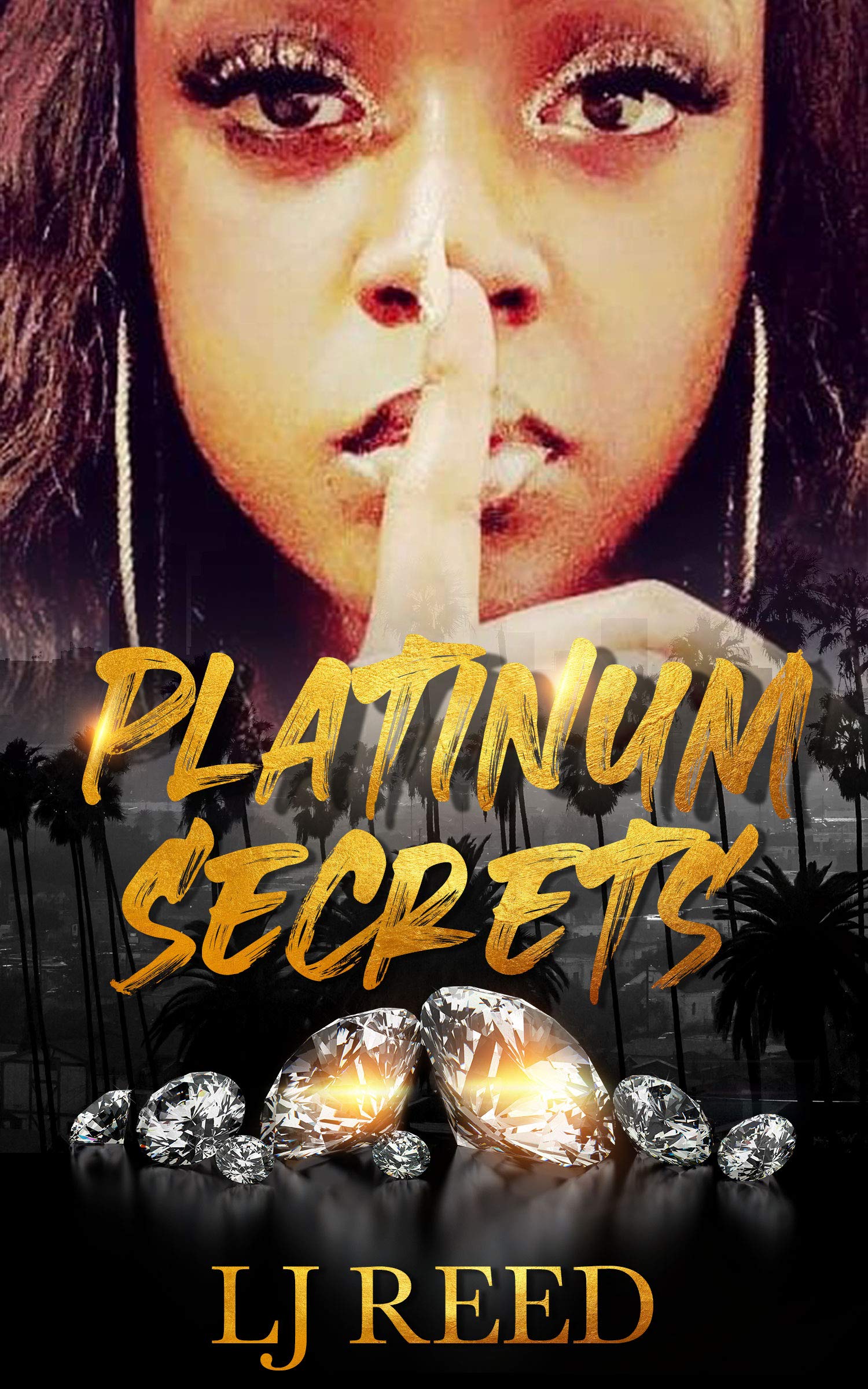 Platinum Secrets by Lj Reed | Goodreads