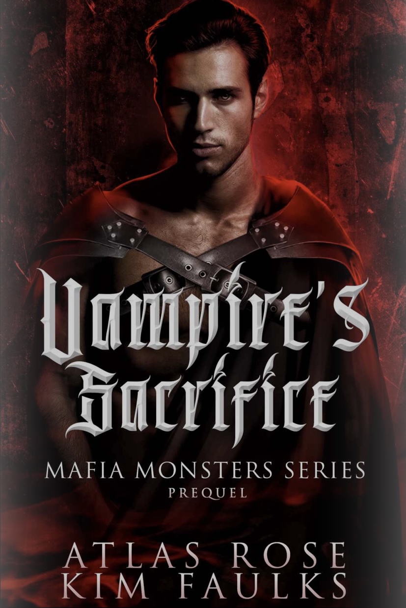 Vampire’s Sacrifice (Mafia Monsters, Prequel) by Atlas Rose | Goodreads