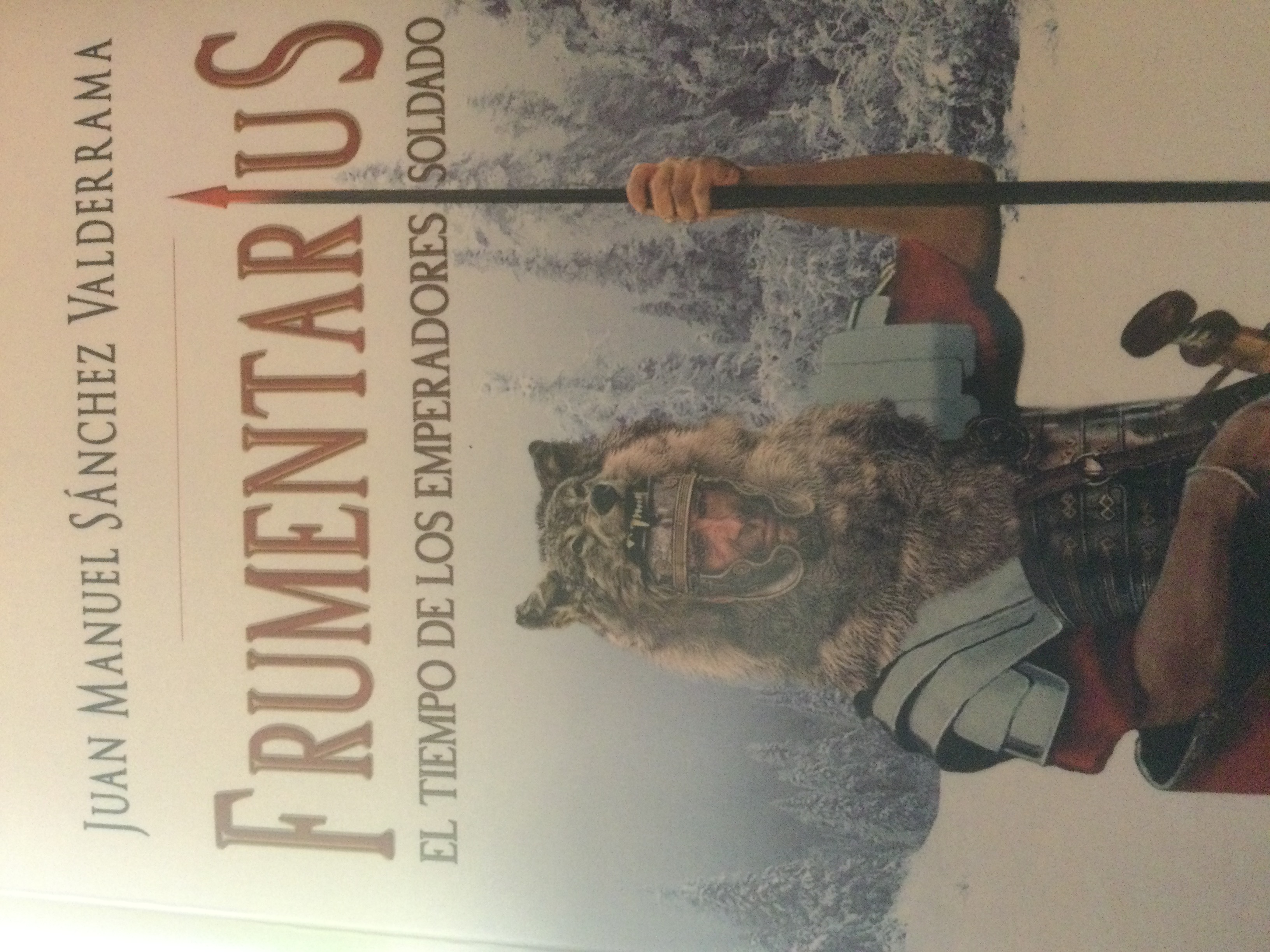 Frumentarius by Juan Manuel Sánchez Valderrama | Goodreads