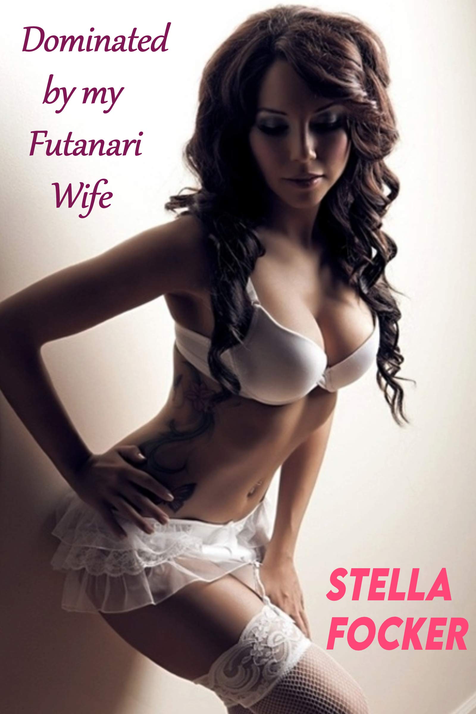 Dominated by my Futanari Wife!: Futanari on Male Short by Stella Focker | Goodreads