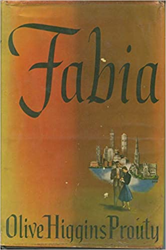 Fabia by Olive Higgins Prouty | Goodreads