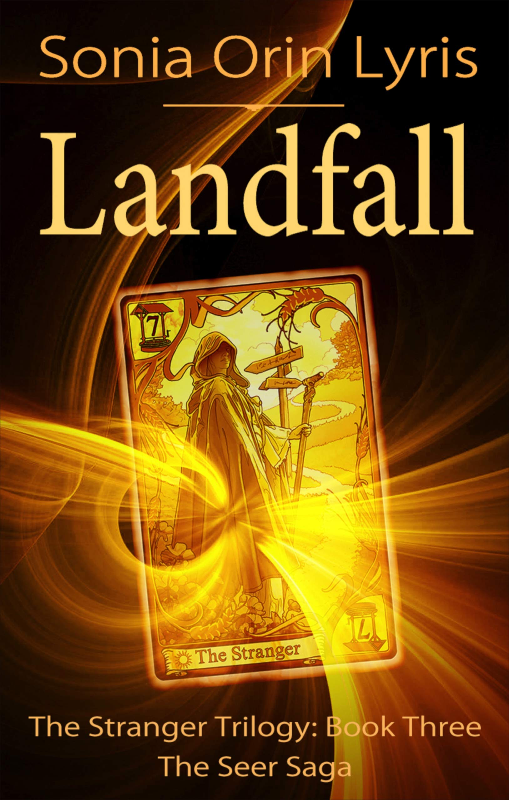 Landfall (The Stranger Trilogy, #3) by Sonia Orin Lyris | Goodreads