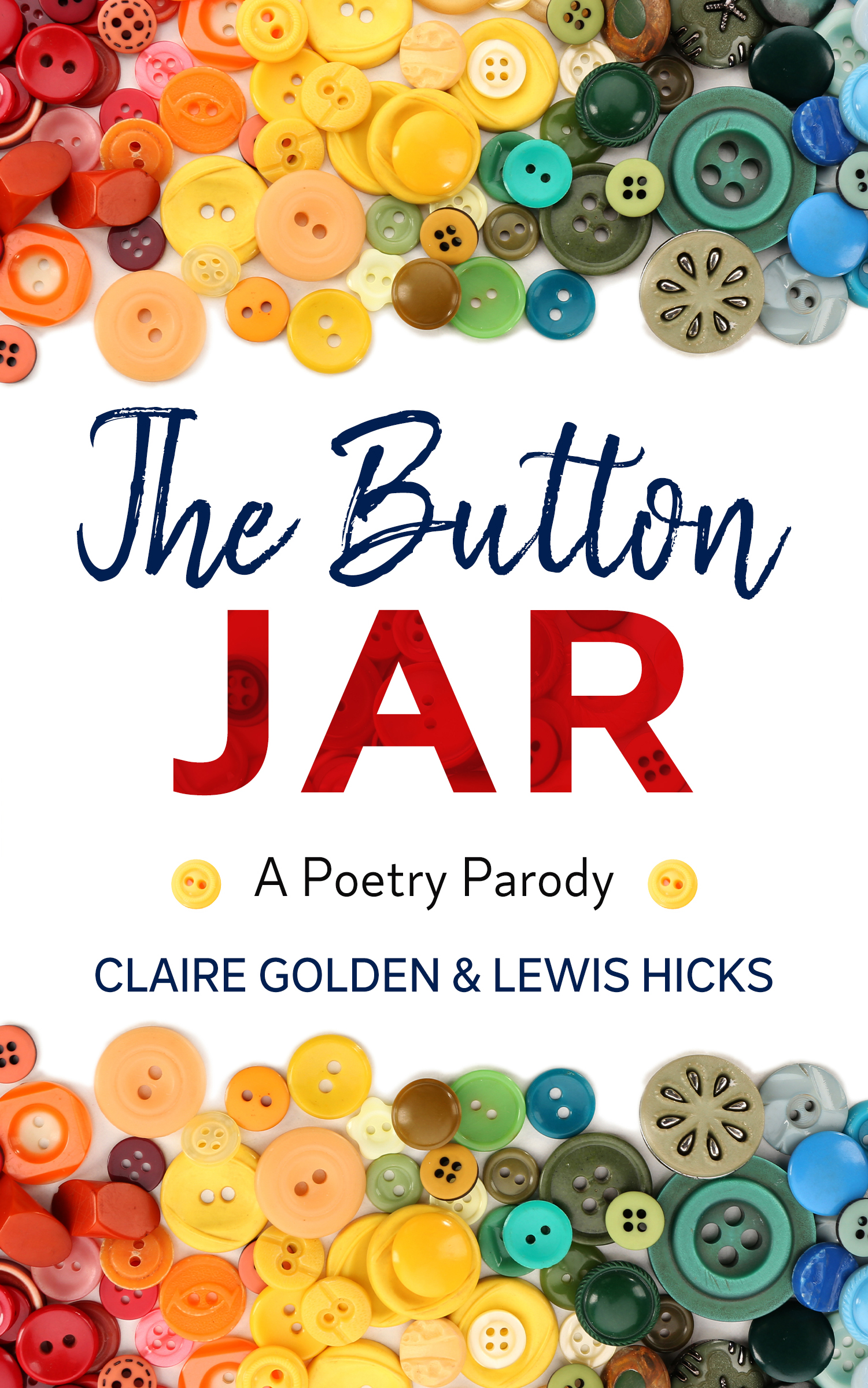 The Button Jar: A Poetry Parody by Claire Olivia Golden | Goodreads