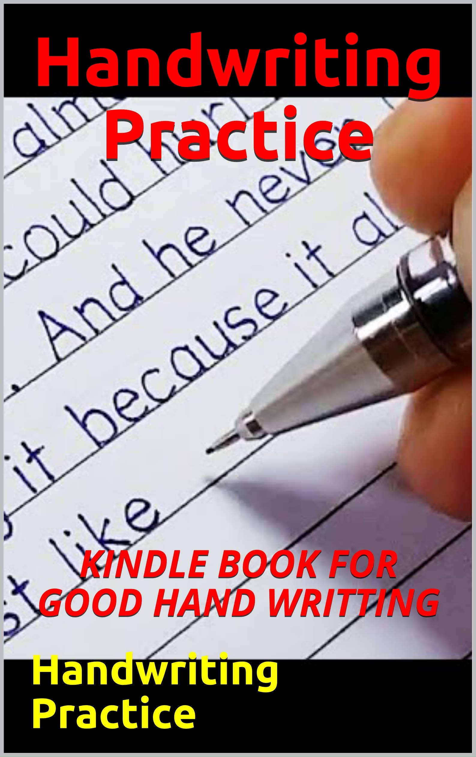 Handwriting Practice: KINDLE BOOK FOR GOOD HAND WRITTING by PRABIR RAI ...