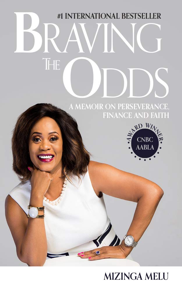 Braving the Odds: A Memoir on Perseverance, Finance and Faith by ...