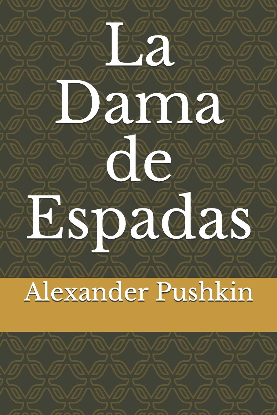 La Dama de Espadas (Spanish Edition) by Alexander Pushkin | Goodreads