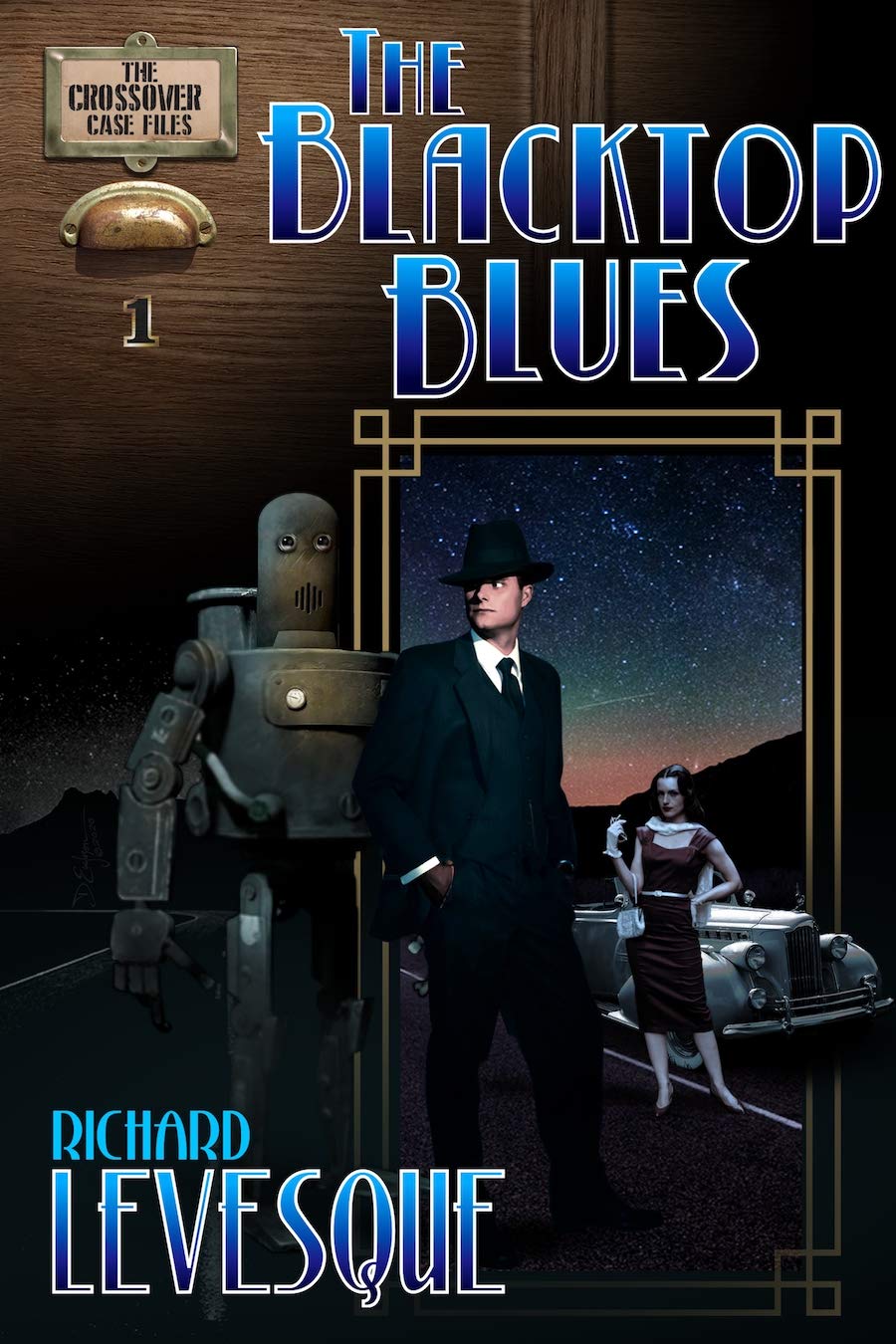 The Blacktop Blues A Dieselpunk Adventure by Richard Levesque | Goodreads