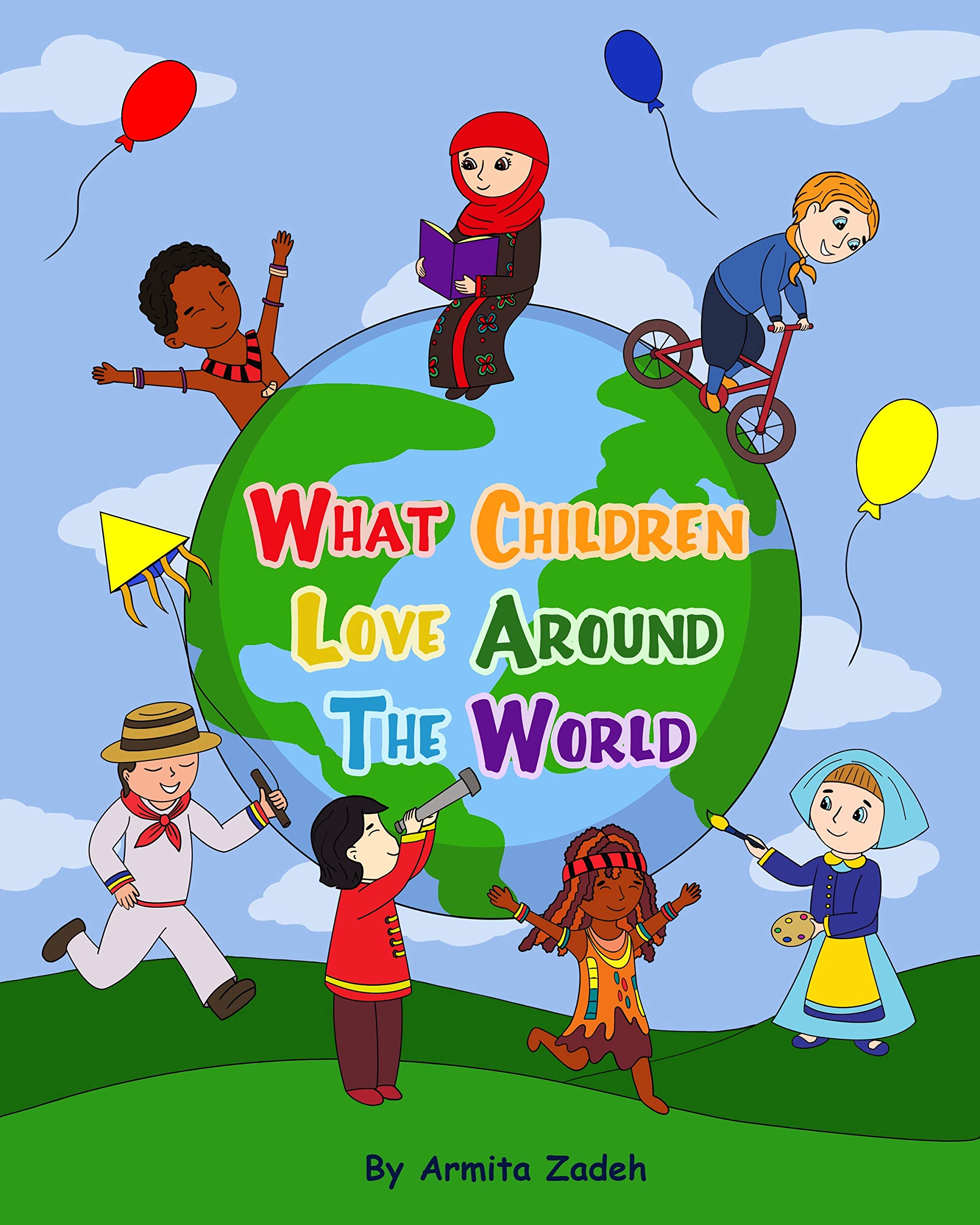 What Children Love Around The World: Children love the same things and ...