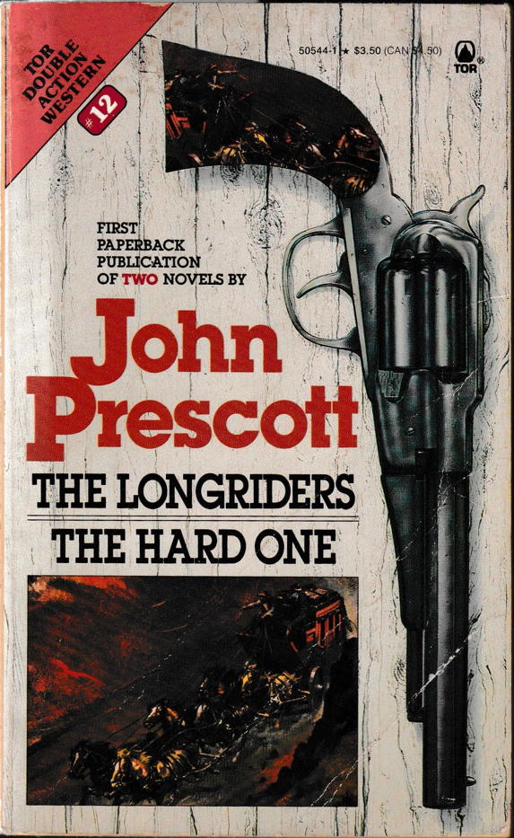 The Longriders / The Hard One by John Prescott | Goodreads