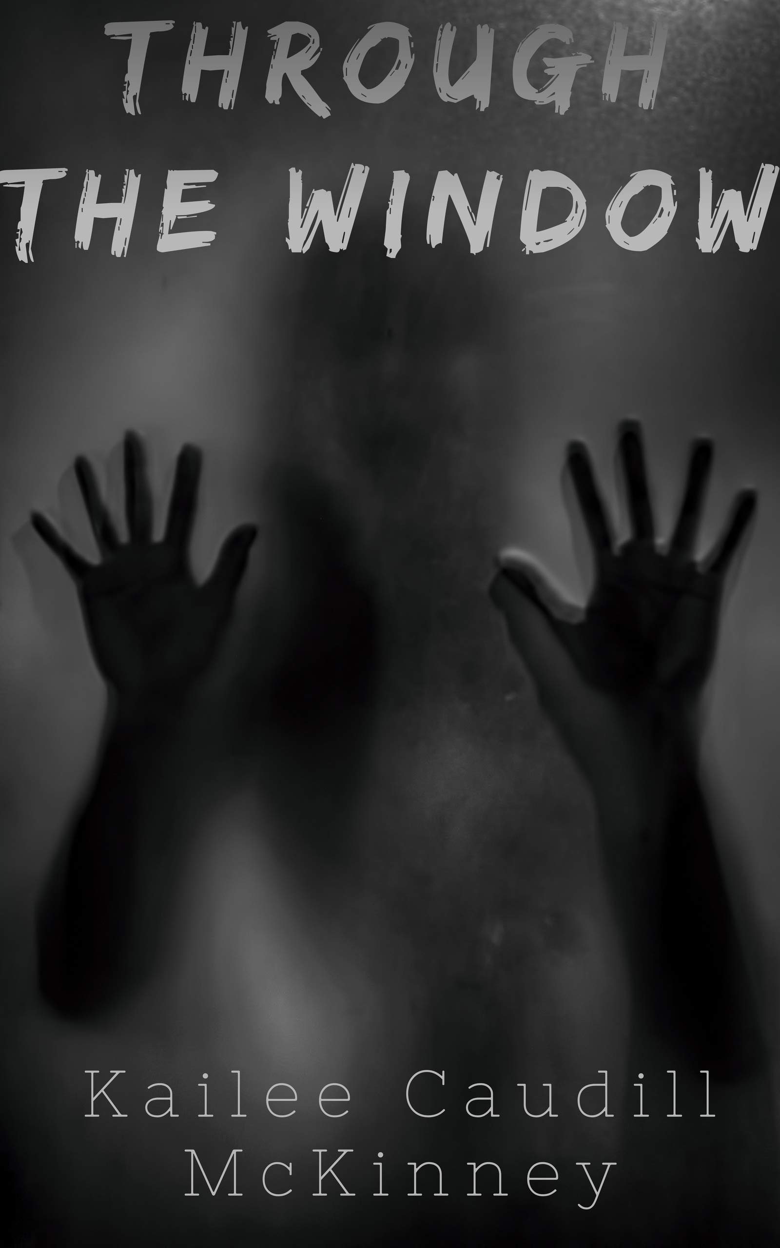 Through the Window by Kailee Caudill McKinney | Goodreads