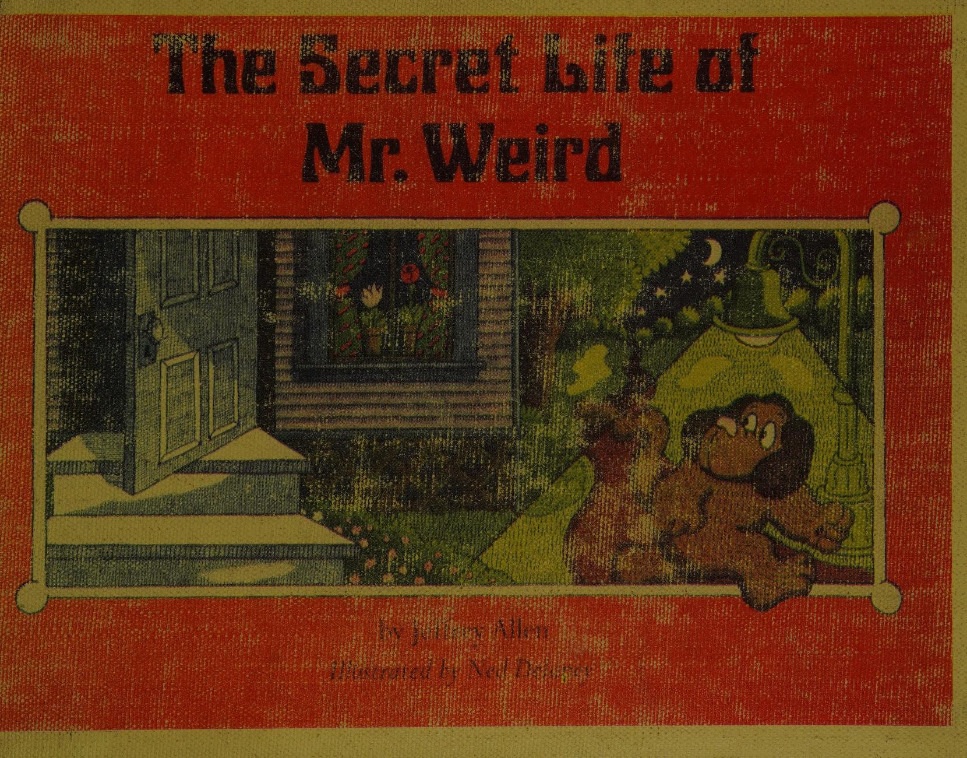 The Secret Life of Mr. Weird by Jeffrey Allen | Goodreads