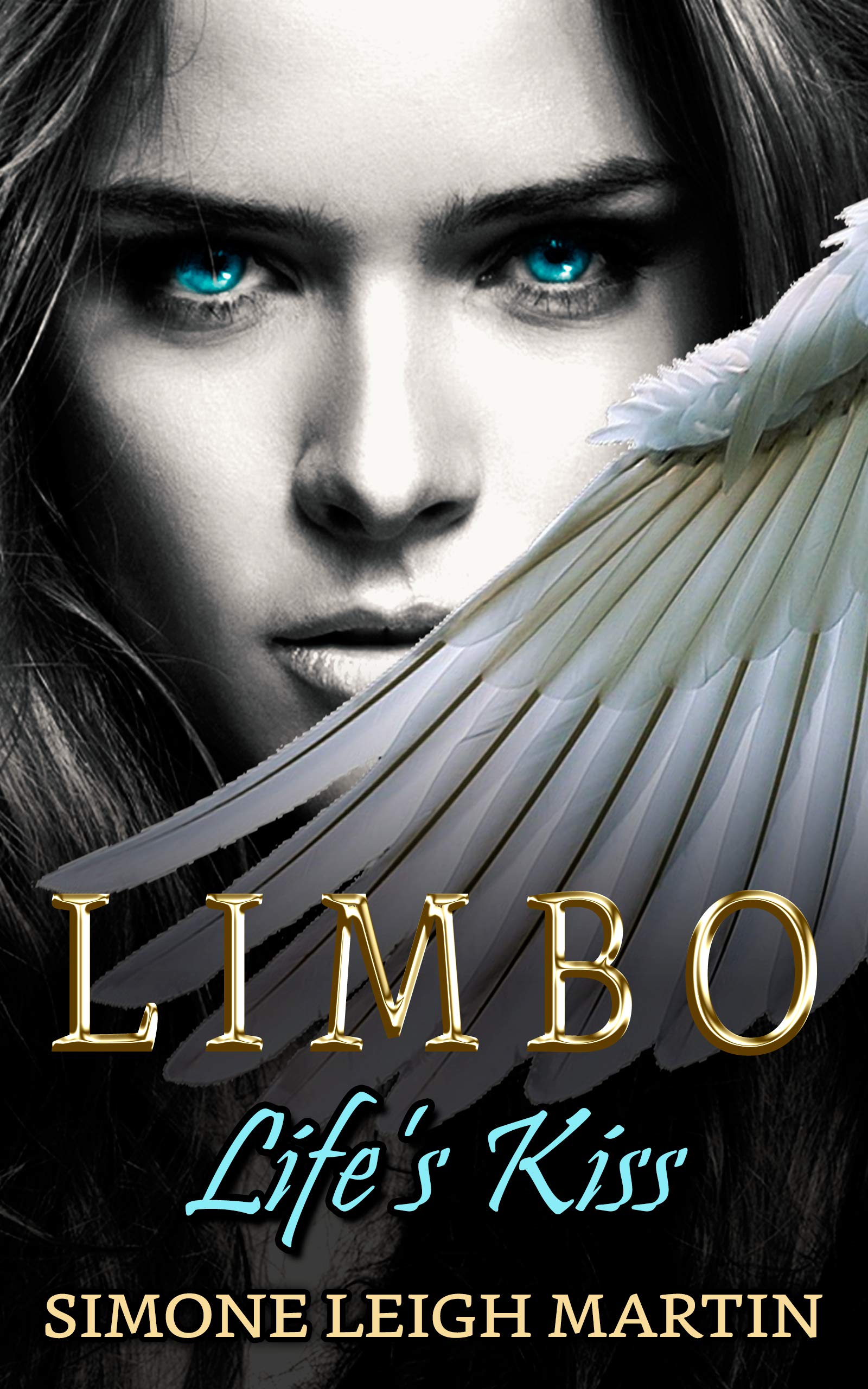Limbo: Life's Kiss by Simone Leigh Martin | Goodreads