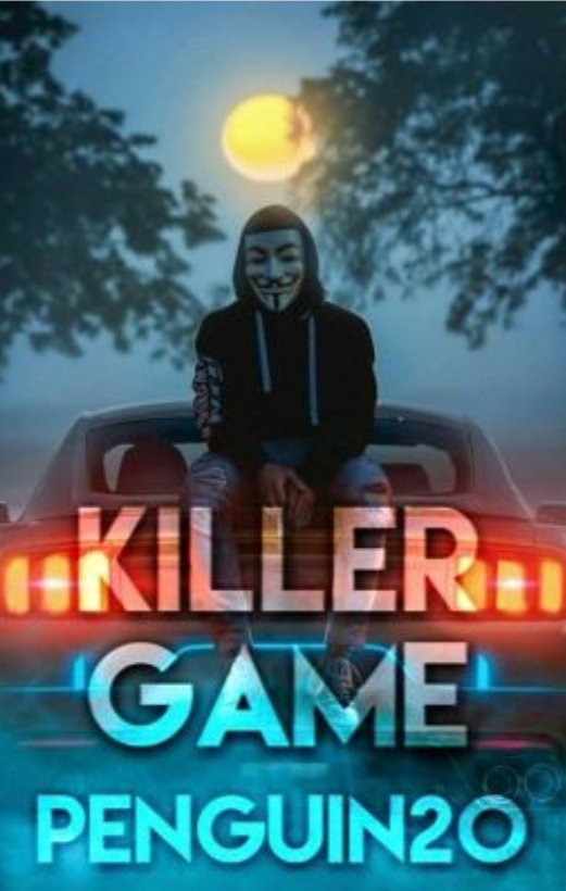 Killer Game by Penguin20 | Goodreads