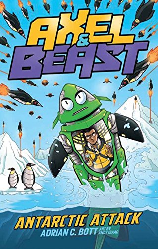 ANTARCTIC ATTACK | Axel & Beast Series | Book 2 by Adrian C. Bott ...
