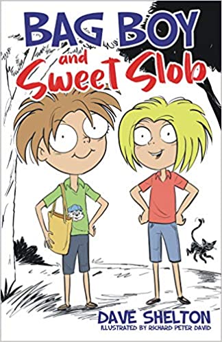 Bag Boy and Sweet Slob by Dave Shelton | Goodreads