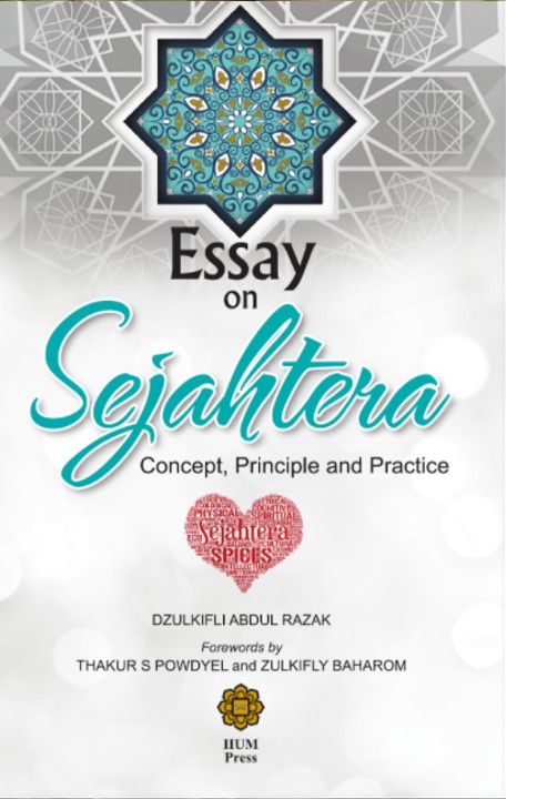 Essay on Sejahtera: Concept, Principle and Practice by Dzulkifli Abdul ...