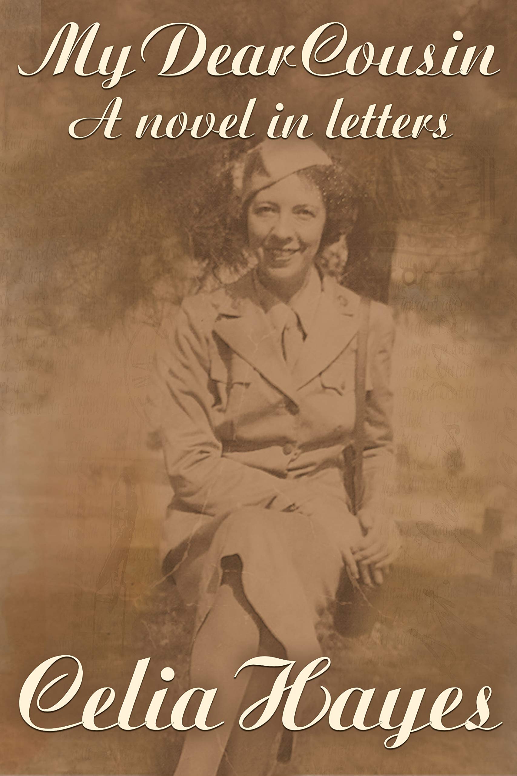 My Dear Cousin: A Novel In Letters by Celia Hayes | Goodreads