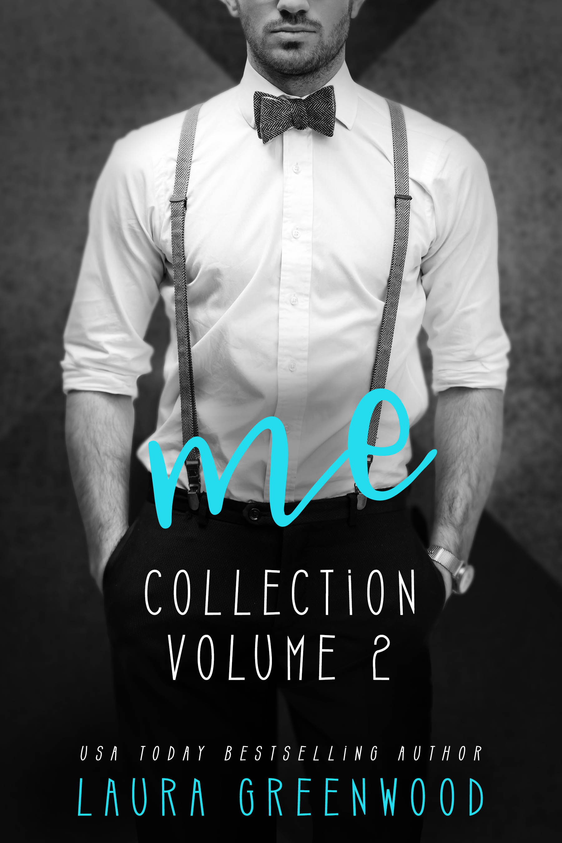 Me Collection: Volume 2 (ME Series, #4-6) by Laura Greenwood | Goodreads