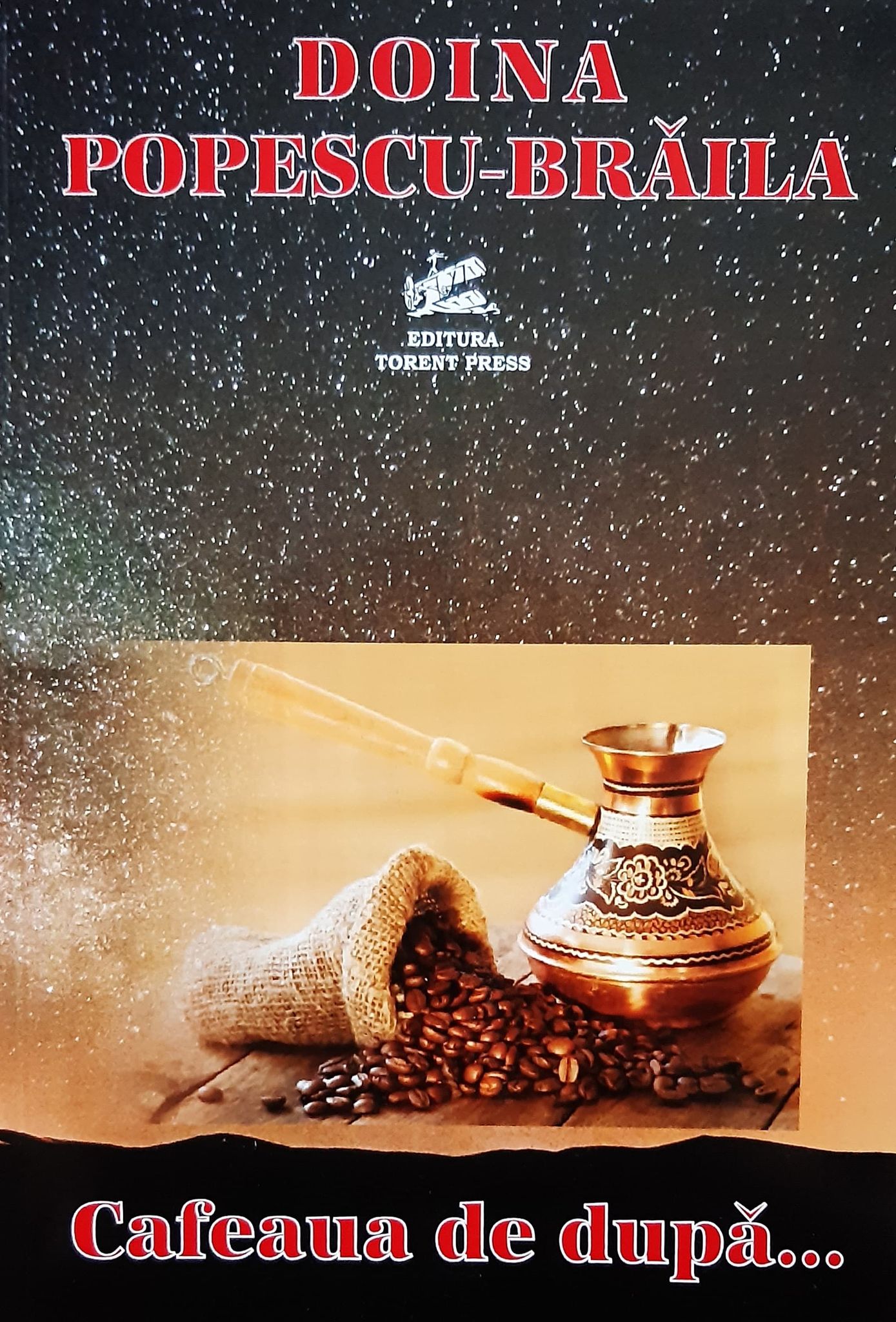 Cafeaua de după... by Doina Popescu-Brăila | Goodreads