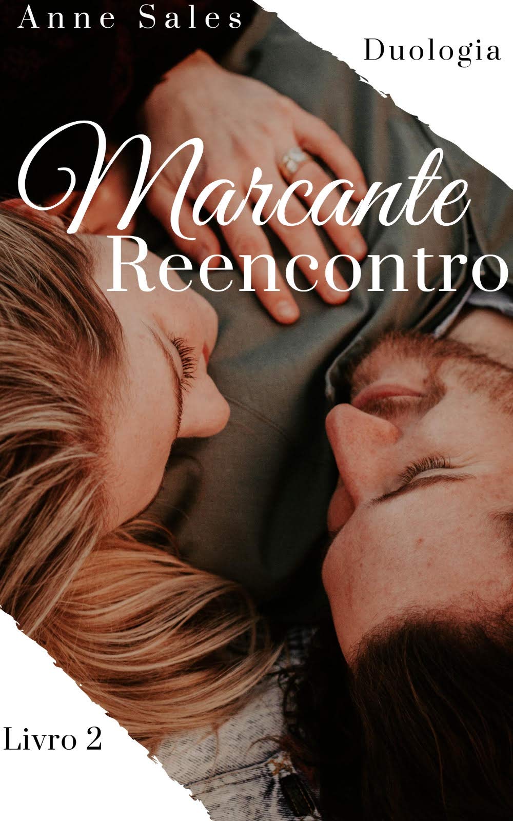 Marcante Reencontro (Duologia Inevitável Encontro #2) by Anne Sales ...