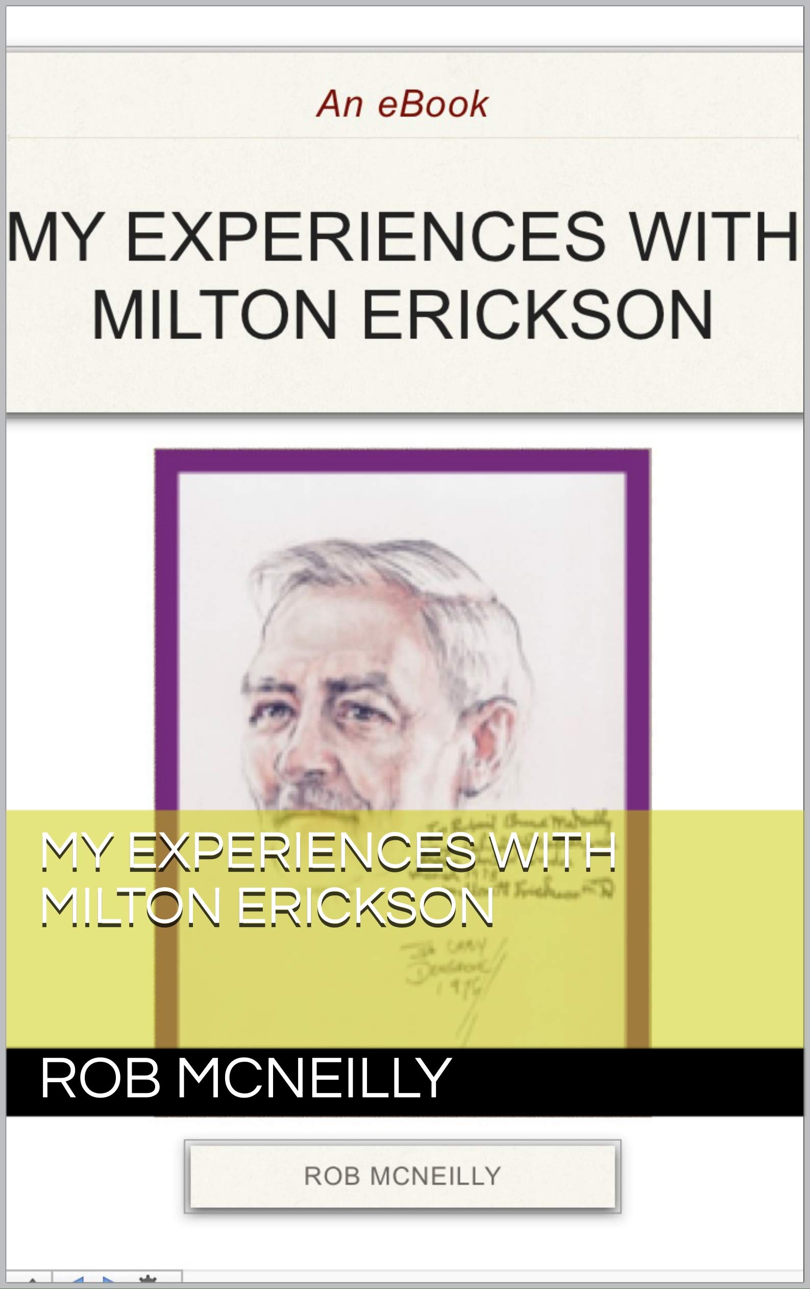 my experiences with Milton Erickson by Rob McNeilly | Goodreads