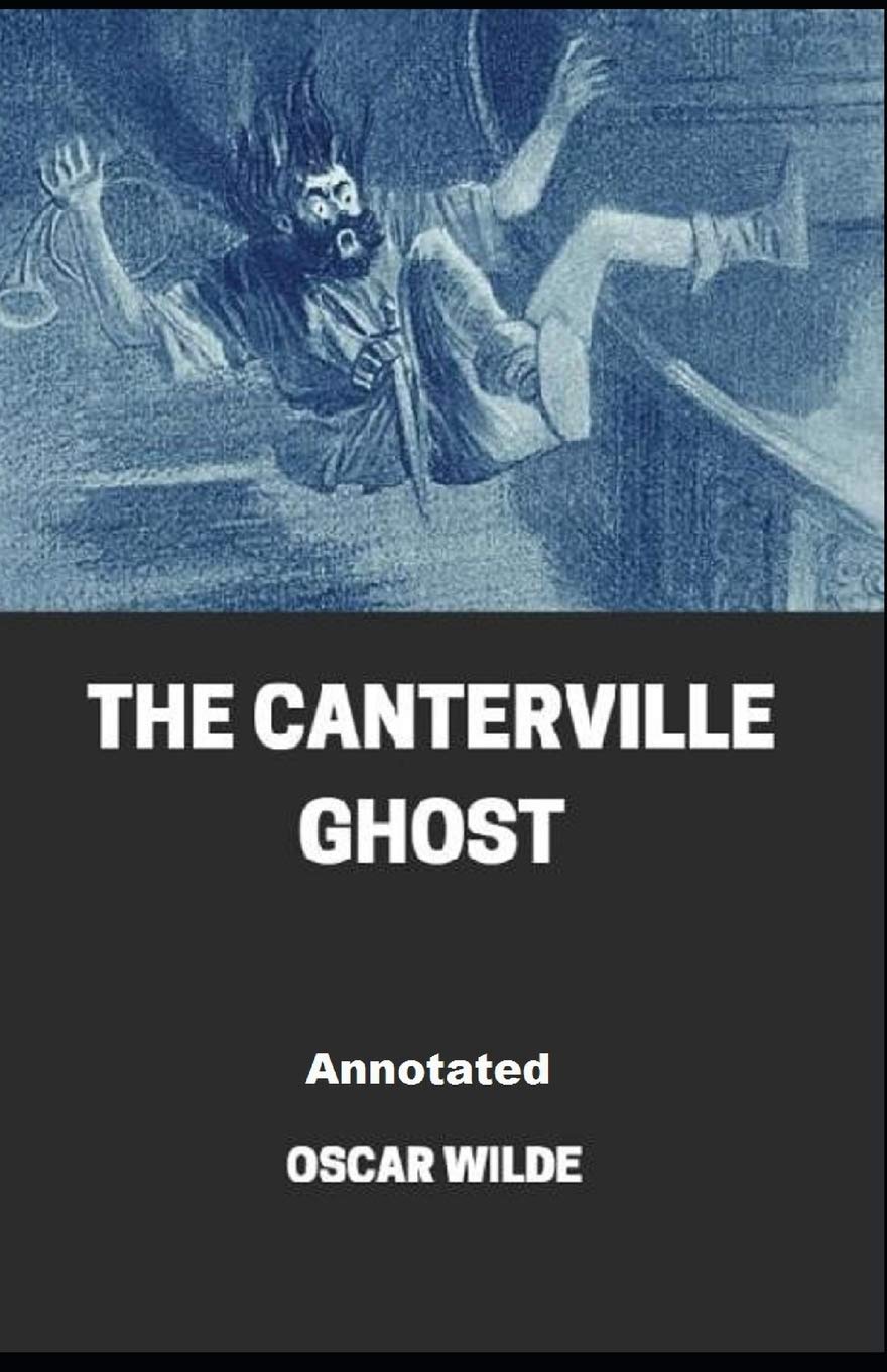 The Canterville Ghost Annotated by Oscar Wilde | Goodreads