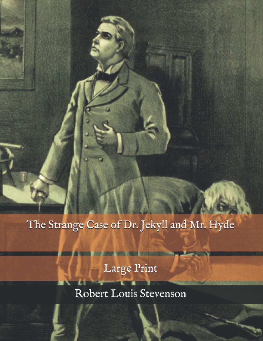 The Strange Case of Dr. Jekyll and Mr. Hyde by Robert Louis Stevenson ...