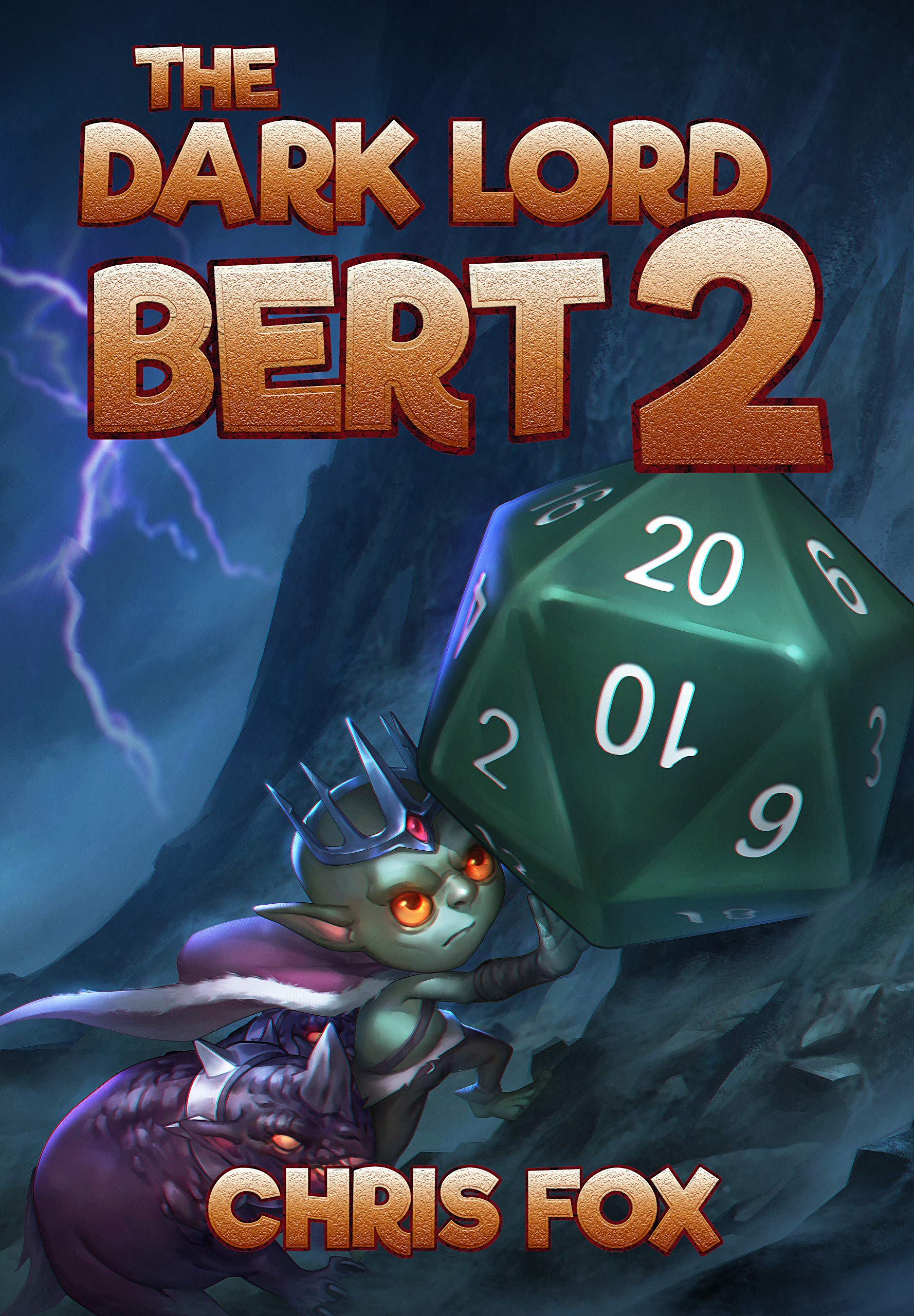 The Dark Lord Bert 2 (The Dark Lord Bert #2) by Chris Fox | Goodreads