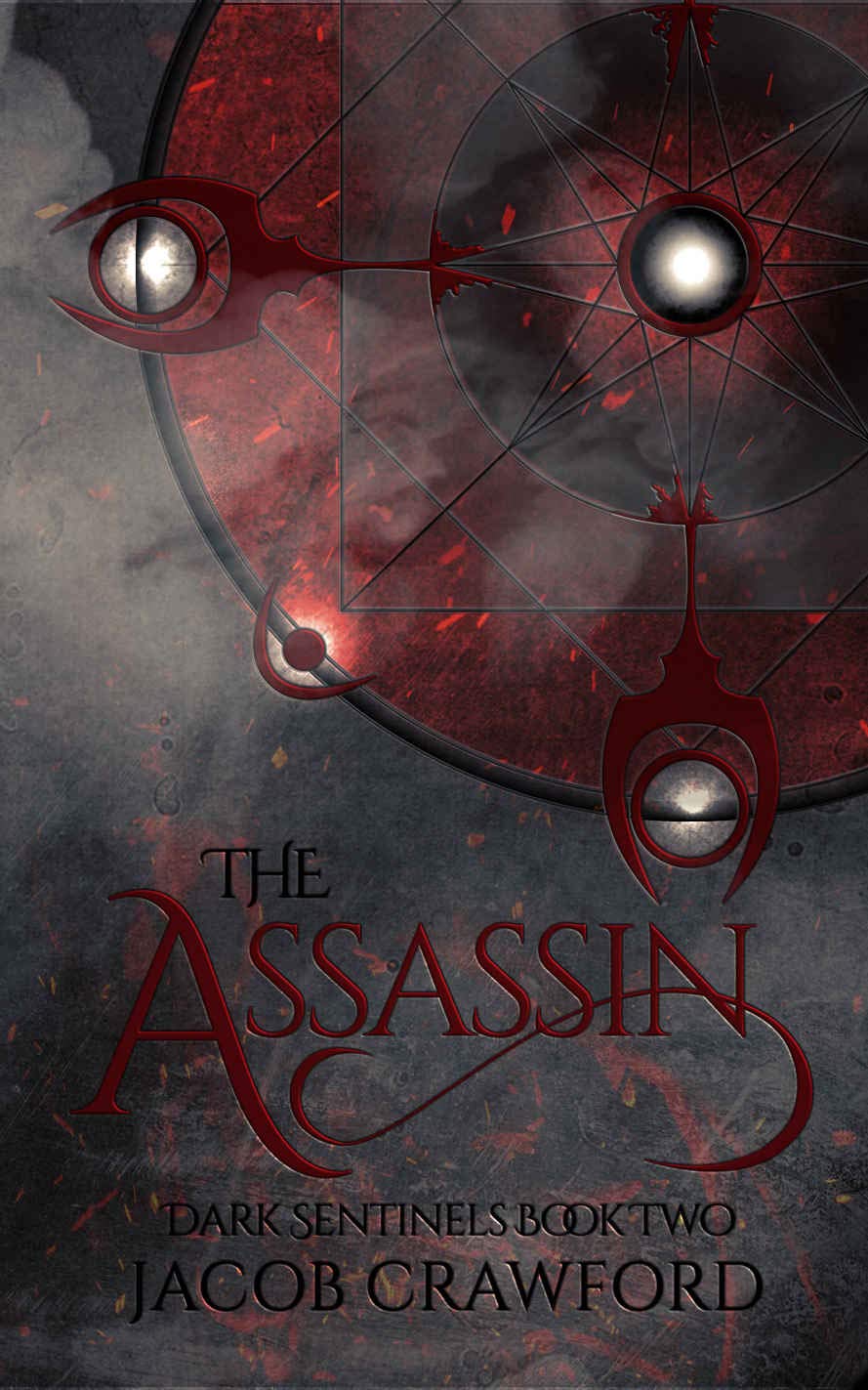The Assassin (Dark Sentinels Book 2) by Jacob Crawford | Goodreads