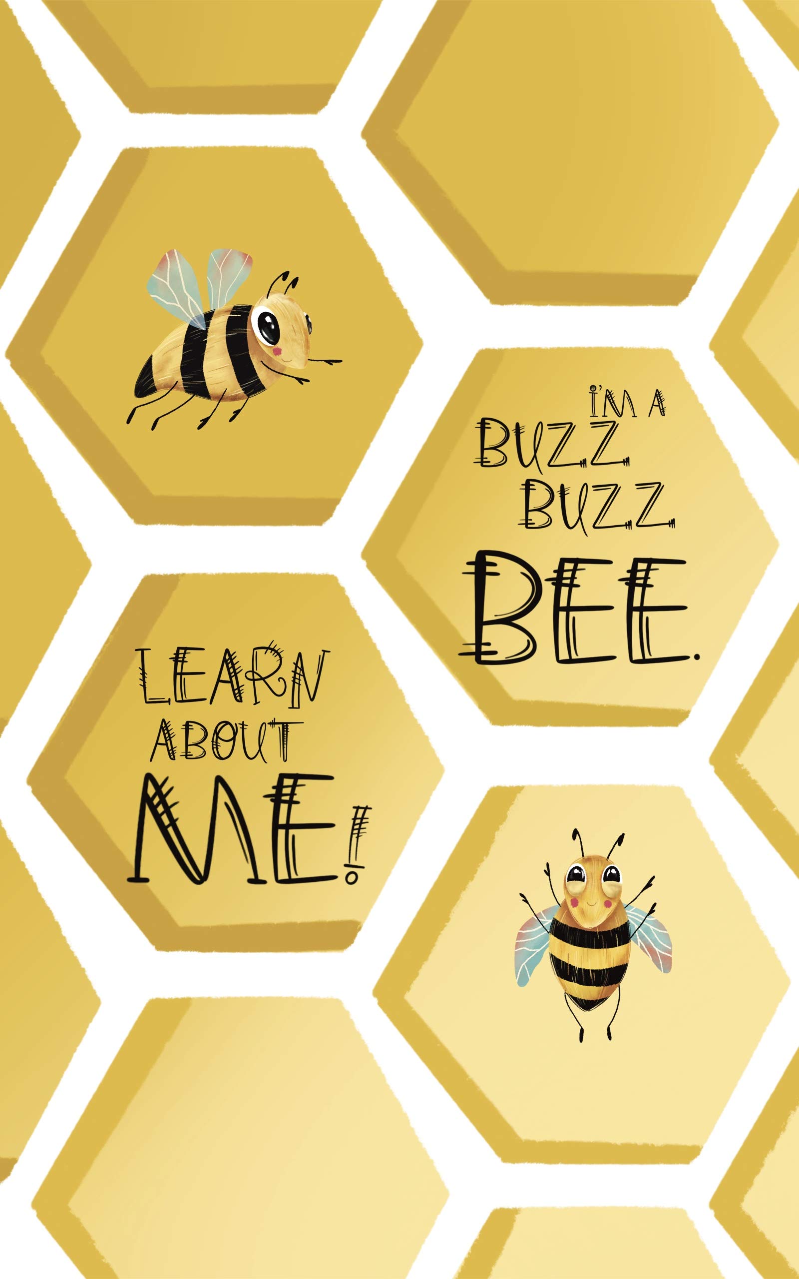 I'm a Buzz, Buzz Bee. Learn about me! by Gosia Kozdron | Goodreads