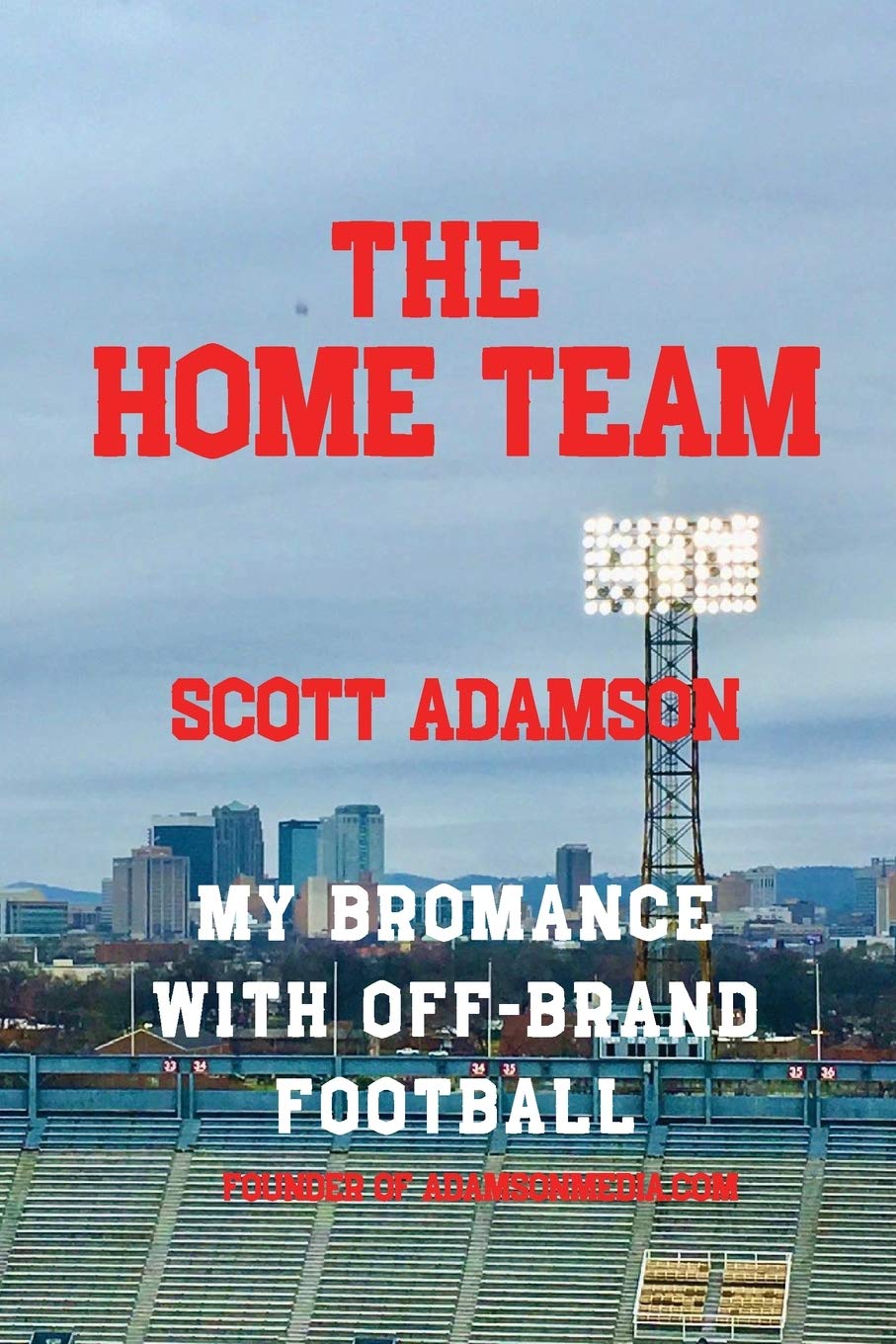The Home Team: My Bromance with off Brand Football by Scott Adamson ...
